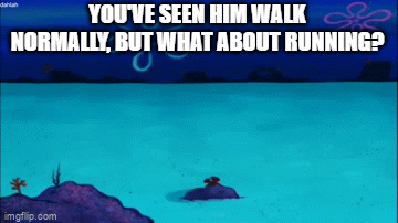 Mr Krabs running normally #1 - Imgflip
