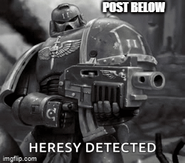 Heresy detected - Imgflip
