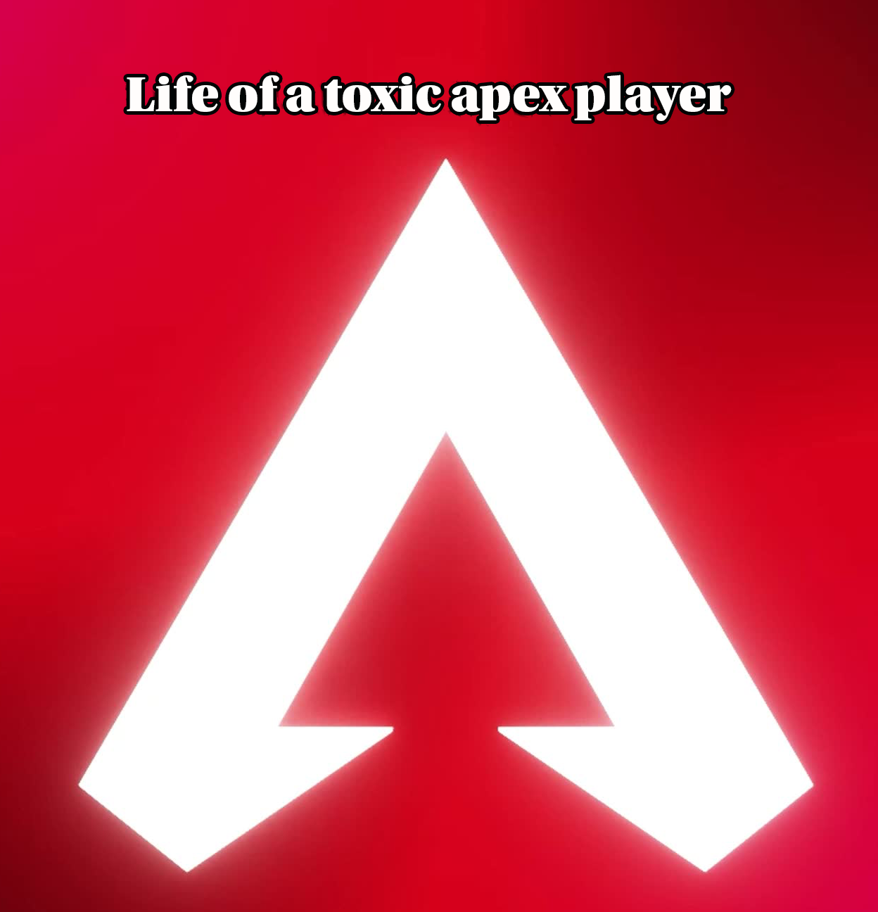 toxic apex Blank Template - Imgflip