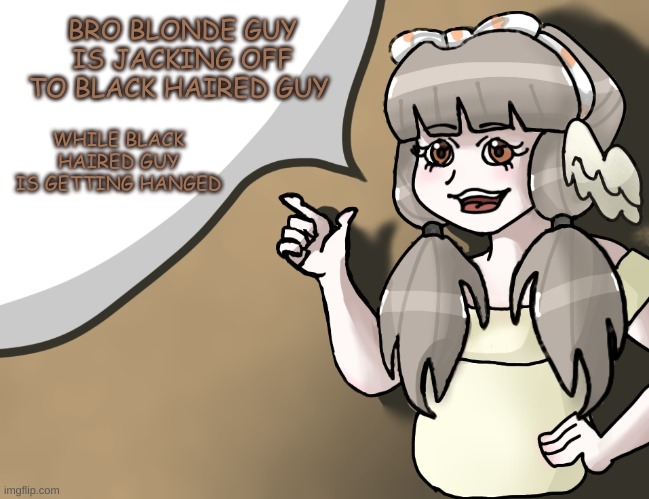 AND BLONDE HAIRED GUY IS STRAIGHT - Imgflip