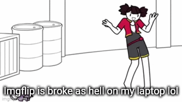 Nothing works :( - Imgflip