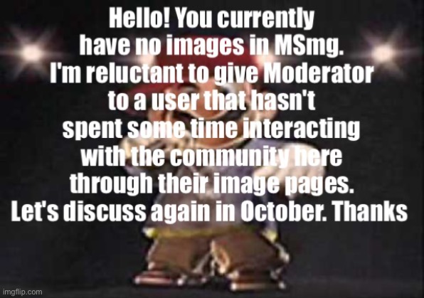 can i have mod - Imgflip