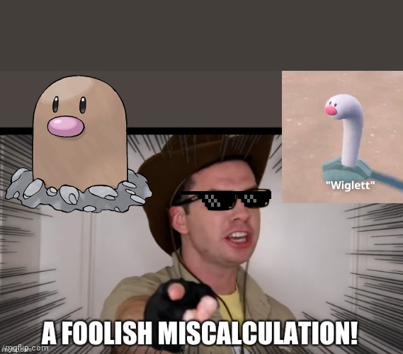 A foolish miscalculation - Imgflip
