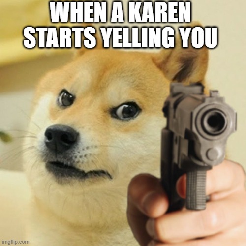 Doge holding a gun - Imgflip