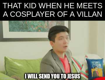 I wIlL sEnD yOu To JeSuS1!1! - Imgflip