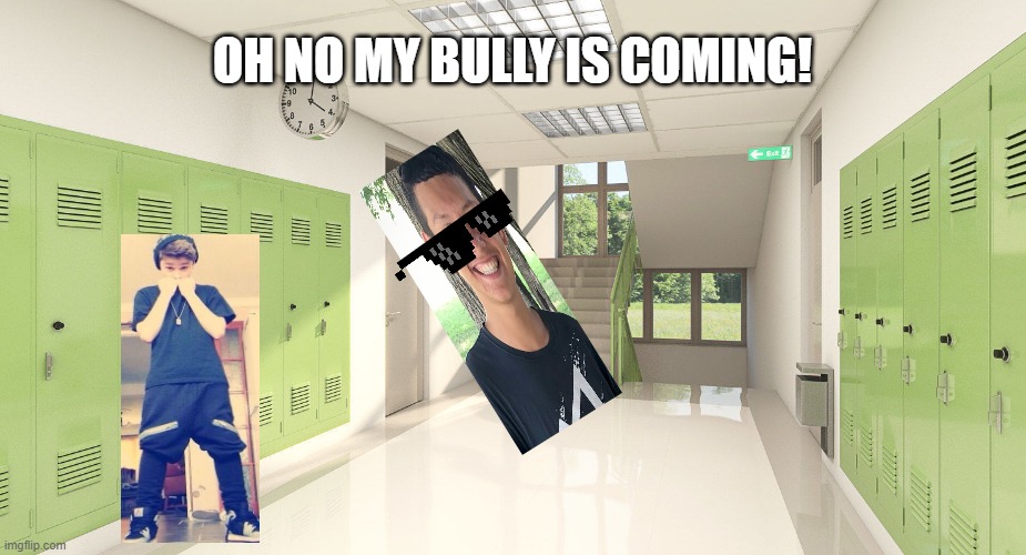 when you see your bully at school! - Imgflip