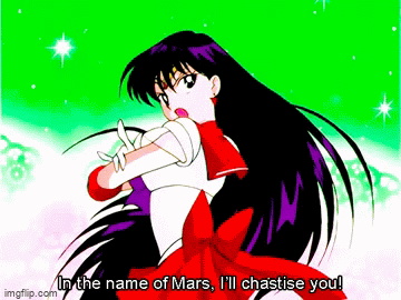 Sailor Mars will punish you! - Imgflip