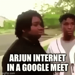 Arjuns internet - Imgflip