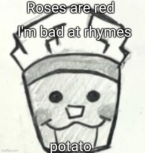I'm truly a great poet - Imgflip