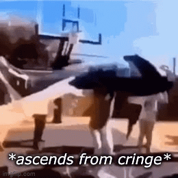 Ascends from cringe - Imgflip