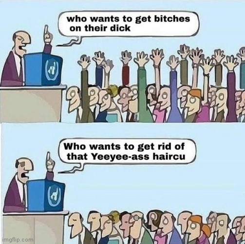 Y'all want some b*tches, but y'all whack af. I'm talking to you. Yes ...