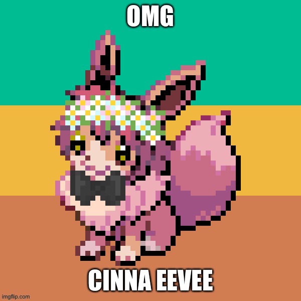 cinna eevee shall rise - Imgflip