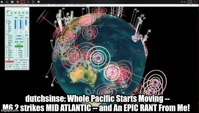dutchsinse: Whole Pacific Starts Moving -- M6.2 Strikes MID ATLANTIC ...