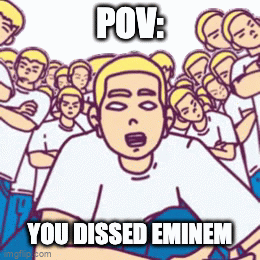 Don't Mess With Eminem - Imgflip