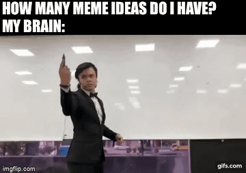 Meme Idea is gone - Imgflip