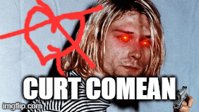 CURT COMEAN - Imgflip
