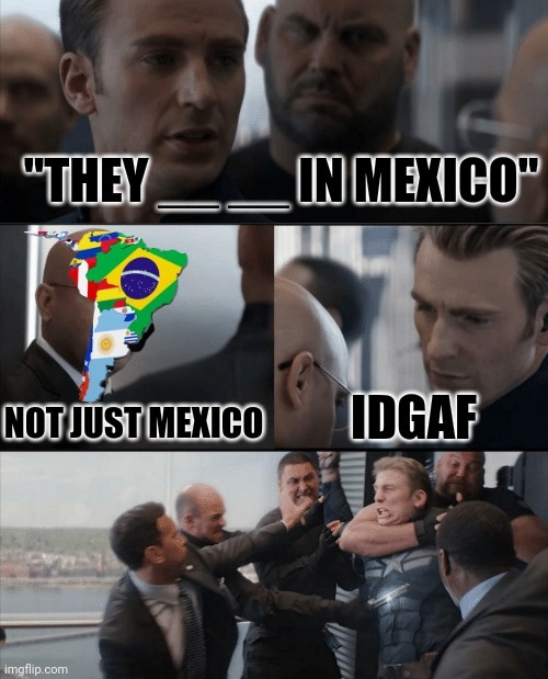 Not Just Mexico - Imgflip