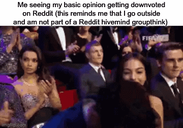 Even better when no one has the balls to reply to your comment - Imgflip