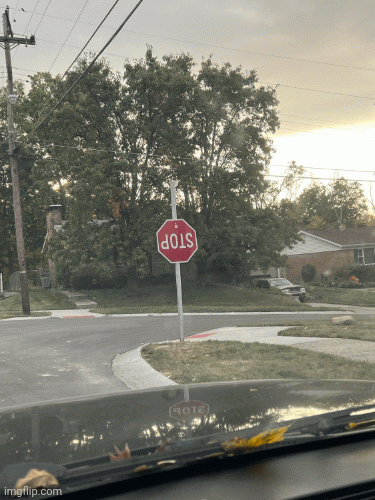 Upside down STOP sign XD - Imgflip