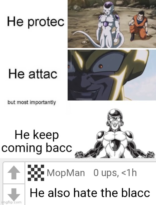 He does tho - Imgflip