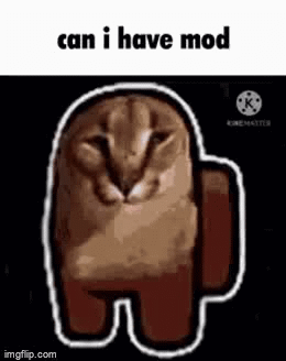 can i have mod - Imgflip
