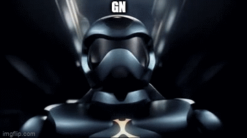 Gn. It's 1 am here - Imgflip