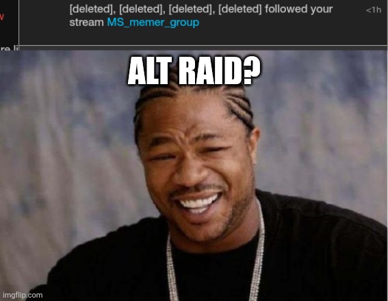 Image tagged in yo dawg heard you - Imgflip