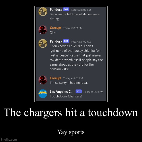The chargers hit a touchdown - Imgflip