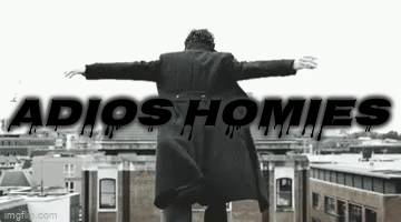 Adios Amigoz - Imgflip