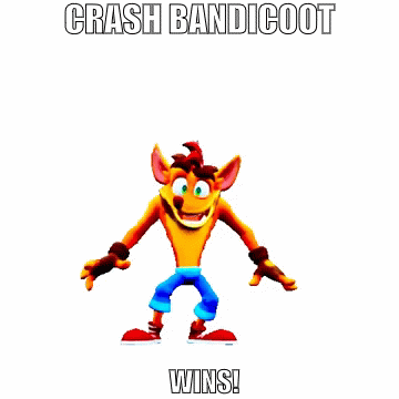 Crash Bandicoot Wins! - Imgflip