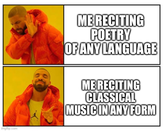 I love classical music very much but it is the only form of art I care ...