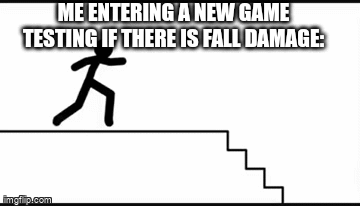 Fall damage - Imgflip