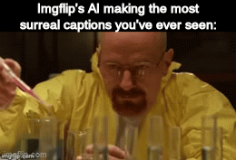 The most confusing AI ever invented. - Imgflip