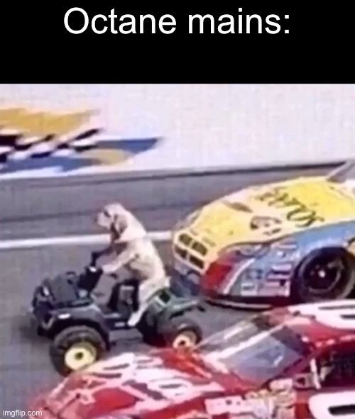 “Run fast, hit fast, win fast.” - Octane, Apex Legends - Imgflip