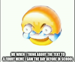 me when I think about text to a funny meme in school - Imgflip