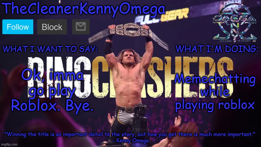 TheCleanerKennyOmega Announcement Temp V1 - Imgflip