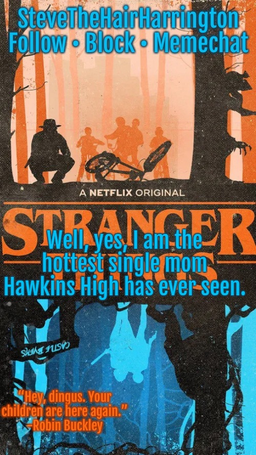 SteveTheHairHarrington’s template - Imgflip