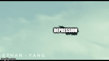 Image tagged in gifs,memes,funny,memenade,depression - Imgflip