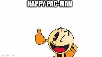 Happy Pac-man - Imgflip