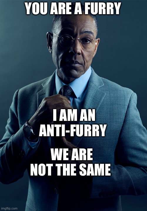 Gus Fring we are not the same - Imgflip