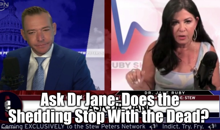 Ask Dr Jane: Does the Shedding Stop With the Dead? (Video ...