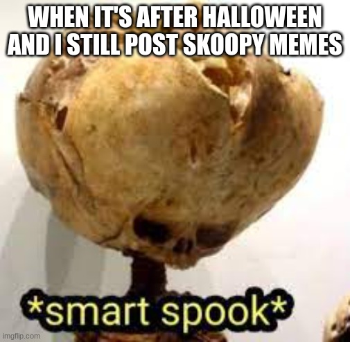 HAPPY SKOOPY DAY - Imgflip