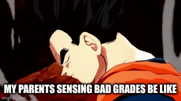 my bad grades - Imgflip