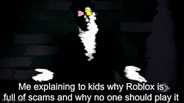 Yes, I hate Roblox, sue me - Imgflip