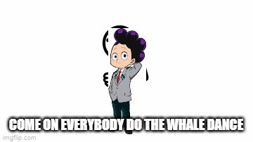 mineta dies to a whale while doing the whale dance - Imgflip