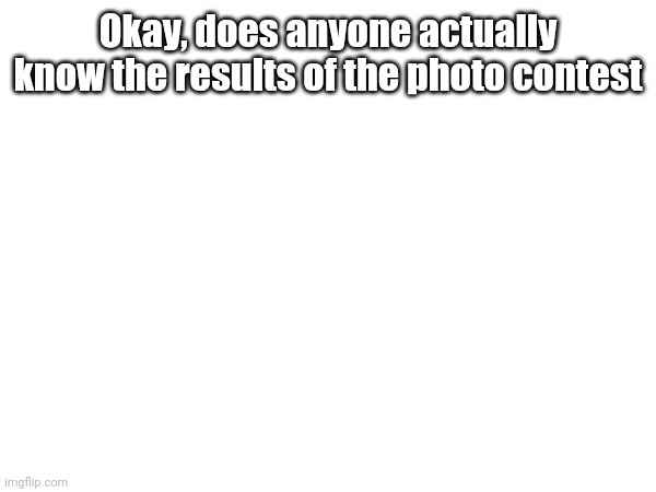 What are the results? - Imgflip