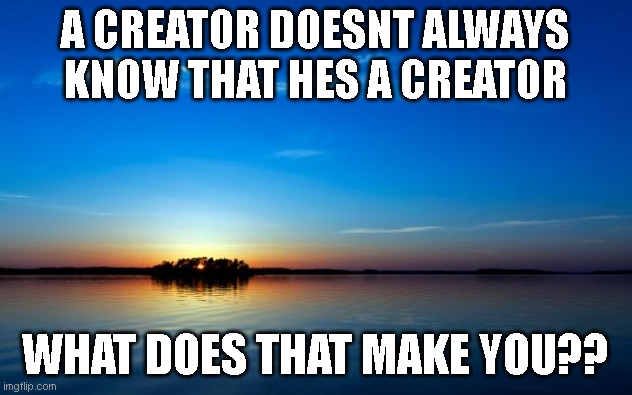 this is somehow inspirational - Imgflip