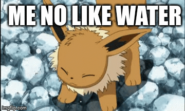 Eevee no like water - Imgflip