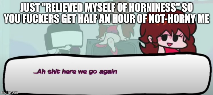 Be happy about it - Imgflip