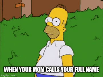 Mom calls your name - Imgflip